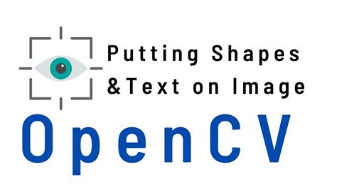 4 Putting Shapes And Text On Image In Opencv Shapes And Text In