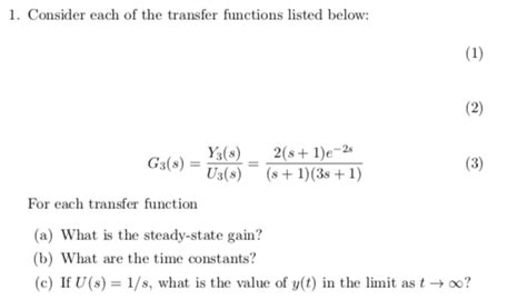Solved Consider Each Of The Transfer Functions Listed Below