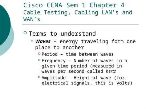 Ppt Cisco Ccna Sem 1 Chapter 4 Cable Testing Cabling Lans And Wans