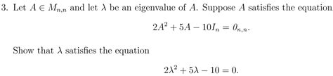 Solved 3 Let A∈mnn And Let λ Be An Eigenvalue Of A