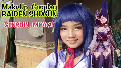 Tutorial Rias Makeup Anime Cosplay Raiden Shogun Genshin Impact