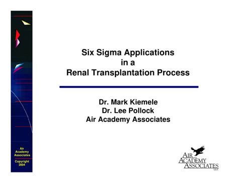Six Sigma Applications In A Renal Transplantation Process — Isssp For Lean Six Sigma