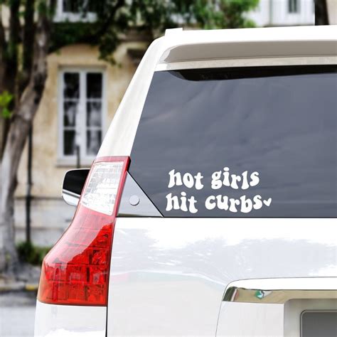 Hot Girls Hit Curbs Car Decal Car Window Decal Trendy Etsy