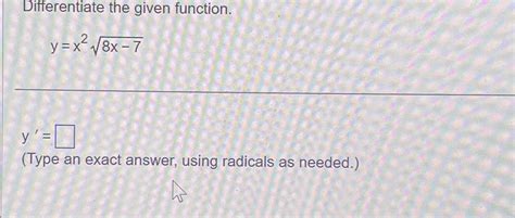 solved differentiate the given function y x28x 72y type an