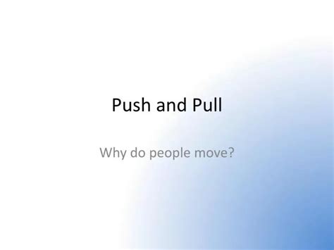 PPT Push And Pull PowerPoint Presentation Free Download ID