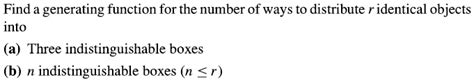 Solved Find A Generating Function For The Number Of Ways To Distribute