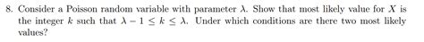 Solved 8 Consider A Poisson Random Variable With Parameter
