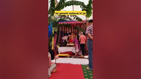 Jai Ganesh Maharaj Ki Jai Shortsviral Youtube