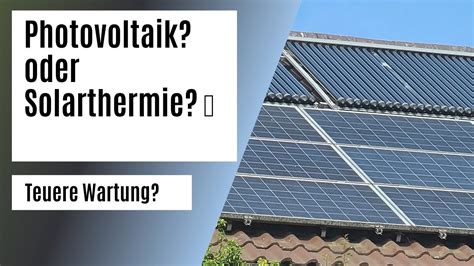 Photovoltaik Oder Solarthermie Die Sonne Schickt Keine Rechnung Von