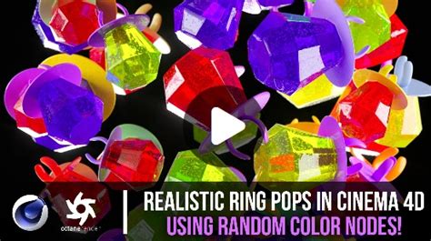 Realistic Ring Pops In Cinema D Using Random Color Nodes