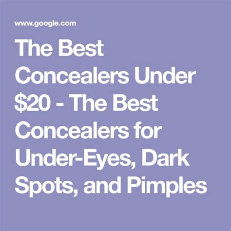 The Best Concealers Under 20 Full Coverage For Under Eyes Dark