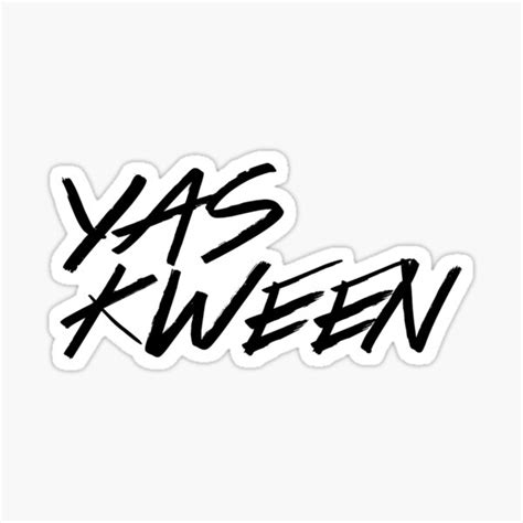 Yas Kween Sticker For Sale By Katesortino Redbubble