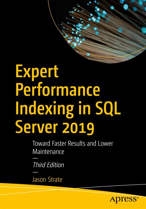 expert performance indexing in sql server 2019 ebook by jason strate