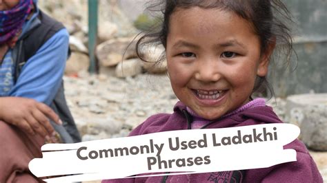 Useful Key Ladakhi Phrases Ghoomophiro