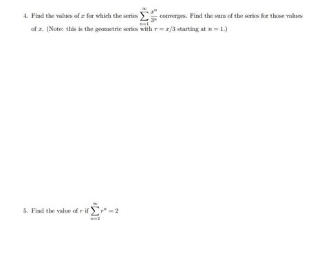 Solved 4 Find The Values Of X For Which The Series Chegg Com