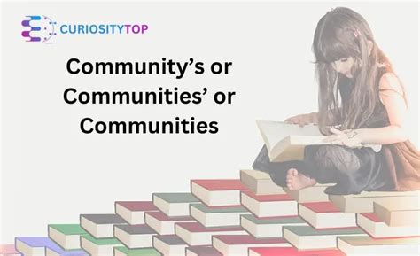 How To Use Communitys Or Communities Or Communities