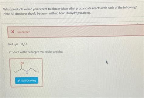 Solved What Products Would You Expect To Obtain When Ethyl