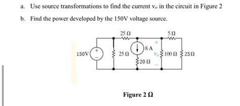 Solved A Use Source Transformations To Find The Current Vo
