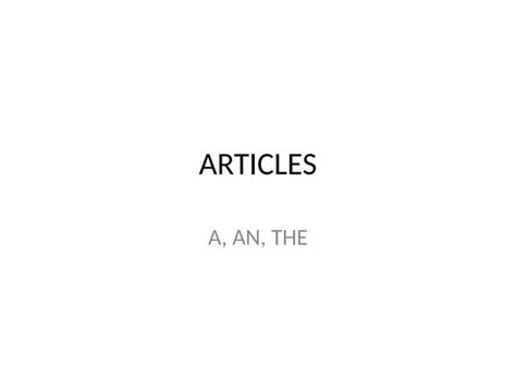 Articles Powerpoint Presentation Pptpptx