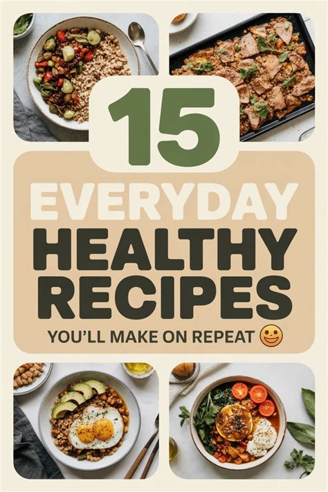 15 Everyday Healthy Recipes Youll Make On Repeat