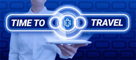 Conceptual Caption Time To Travel Business Approach To Record Something Or To Express An Idea