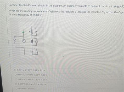 Consider The R L C Circuit Shown In The Diagram An