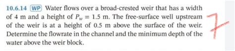 Solved 10 6 14 WP Water Flows Over A Broad Crested Weir That Chegg Com