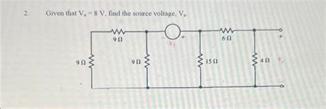 solved 2 given that v 8 v find the source voltage vs