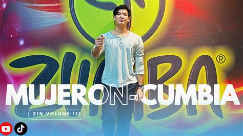 Zumba Dance Zumba Zin 111 Mujeron Cumbia Zumba Fitness Youtube