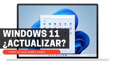 Vale La Pena Actualizar A Windows Todo Lo Que Debes Saber Youtube