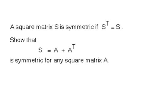 Solved Asquare Matrix S Is Symmetric If S⊤s Show That