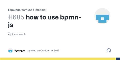 How To Use Bpmn Js Issue Camunda Camunda Modeler Github