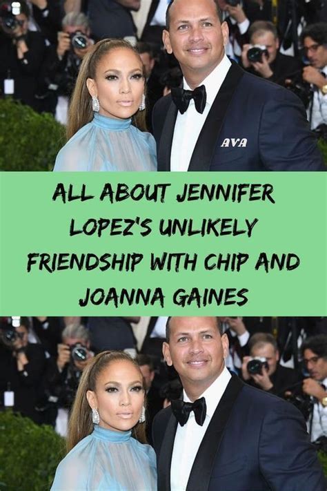 All About Jennifer Lopezs Unlikely Friendship With Chip An Chip