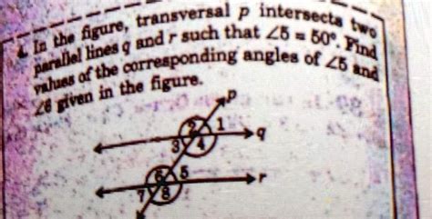 Solved In The Figure Transversal P Intersects Two Values Of The