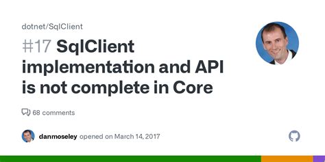 Sqlclient Implementation And Api Is Not Complete In Core · Issue 17 · Dotnetsqlclient · Github