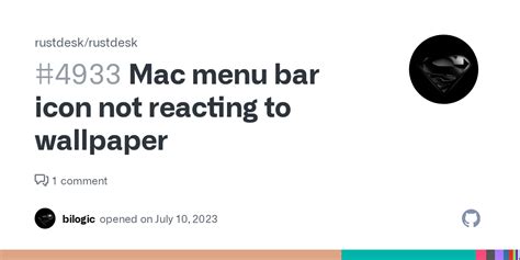 Mac Menu Bar Icon Not Reacting To Wallpaper Issue Rustdesk Rustdesk GitHub