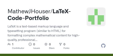 Github Mathewjhouser Latex Code Portfolio Latex Is A Text Based