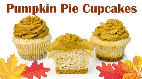 Pumpkin Pie Cupcakes Cookies Cupcakes And Cardio Youtube