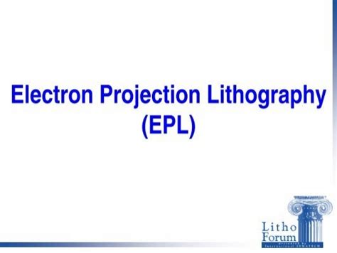 Electron Projection Lithography Epl Sematech