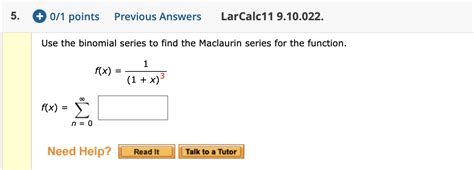 solved use the binomial series to find the maclaurin series