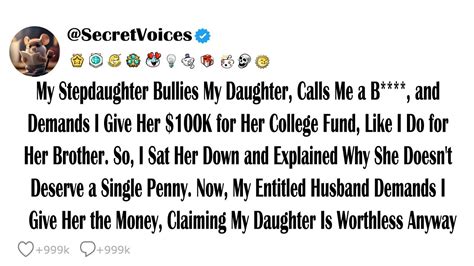 My Stepdaughter Bullies My Daughter Calls Me A B And Demands I