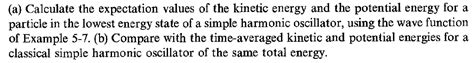 Solved A Calculate The Expectation Values Of The Kinetic