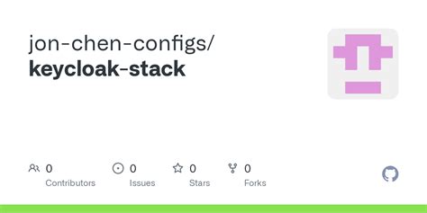 Github Jon Chen Configskeycloak Stack