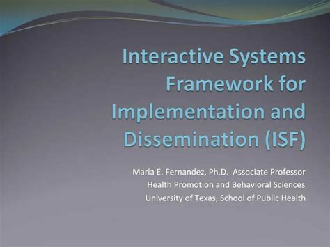 Ppt Interactive Systems Framework For Implementation And Dissemination Isf Powerpoint