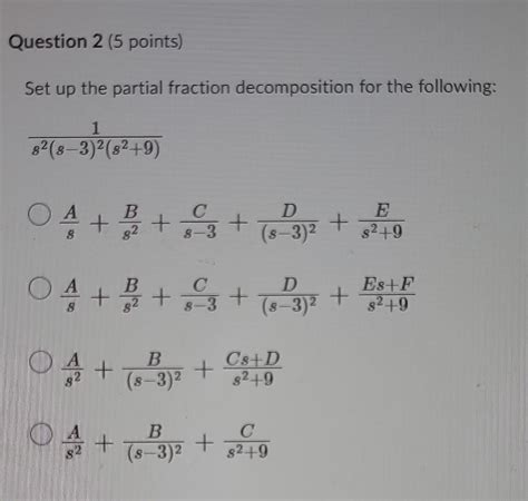 Set Up The Partial Fraction Decomposition For The
