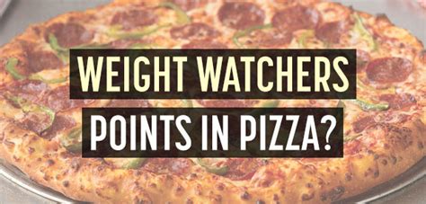 How Many Ww Weight Watchers Points In Pizza Whoa