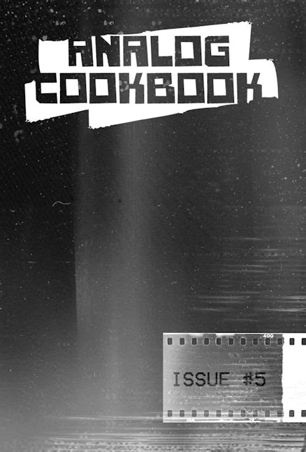 Analog Cookbook Issue 5 Kate E Hinshaw University Of North