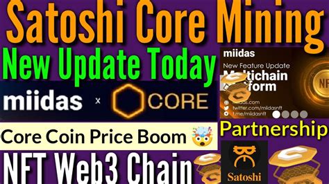 Satoshi Core Mining New Update Today Core Mining Latest News Core