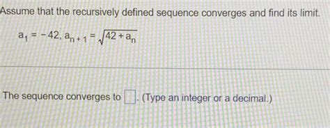 Solved Assume that the recursively defined sequence | Chegg.com