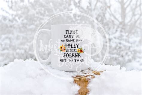 Jolene You Can Have Him Svg These Can T Be The Same Men Etsy